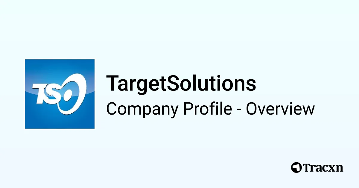 TargetSolutions - 2025 Company Profile, Team & Competitors - Tracxn