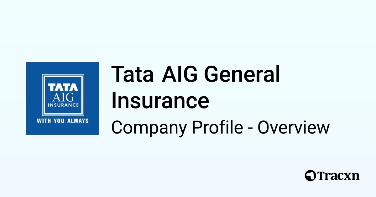 Tata AIG General Insurance - 2026 Company Profile, Team, Funding ...