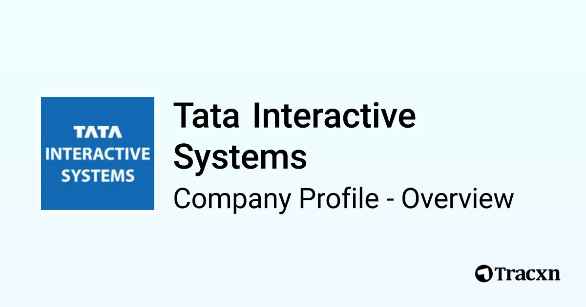 Tata Interactive Systems - 2025 Company Profile, Team, Competitors ...