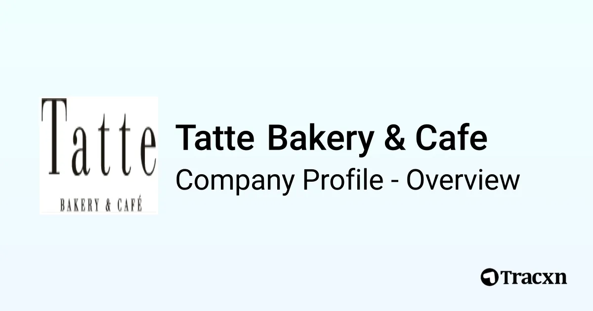 Tatte Bakery & Cafe - 2026 Company Profile, Team, Funding & Competitors ...