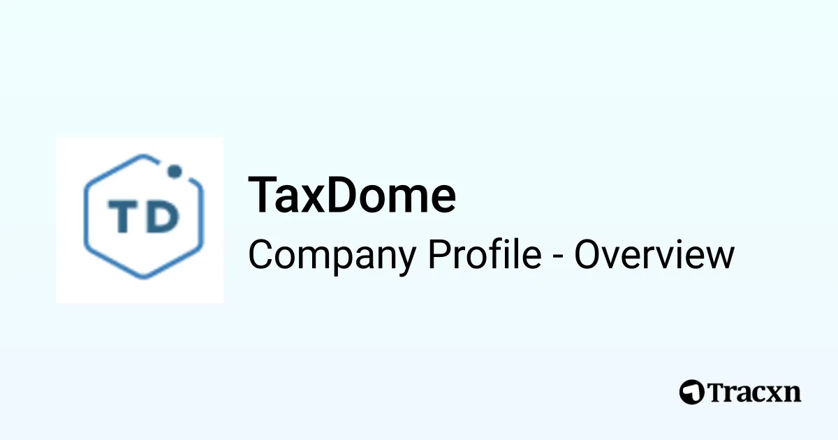 TaxDome - 2026 Company Profile, Team & Competitors - Tracxn
