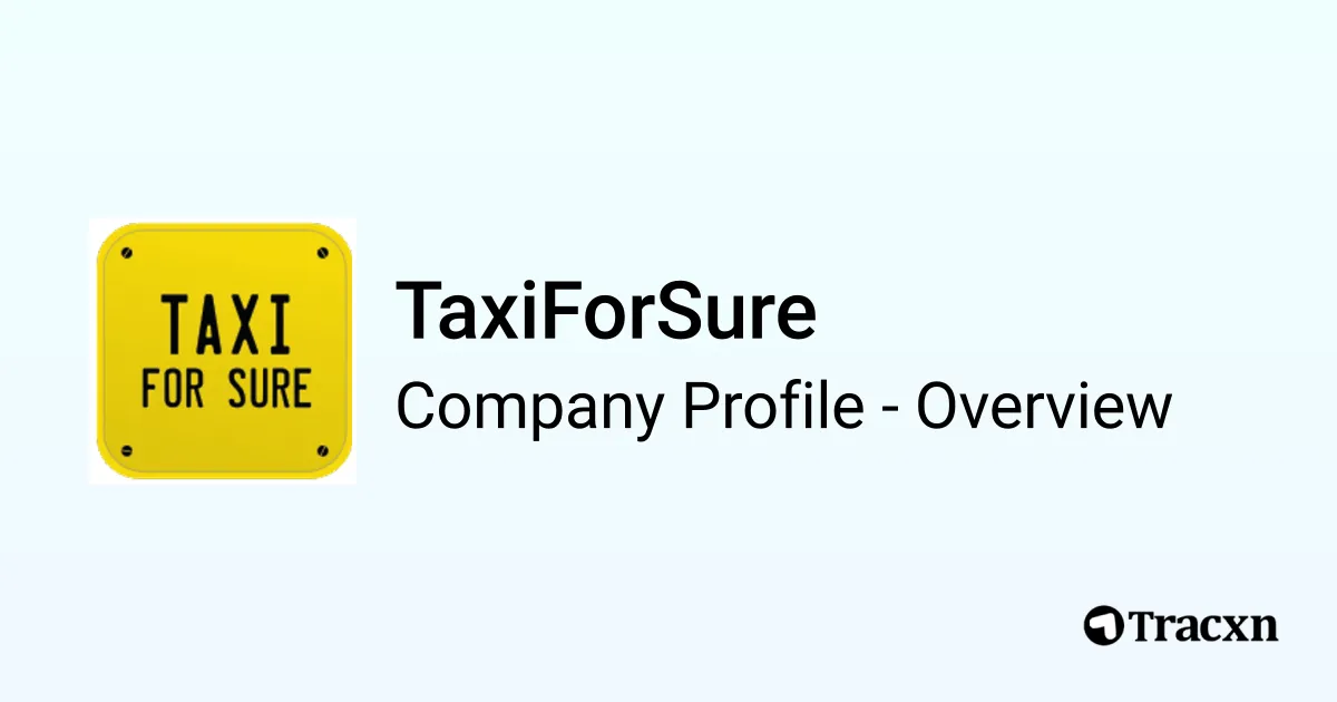 TaxiForSure - 2025 Company Profile, Team, Funding, Competitors ...