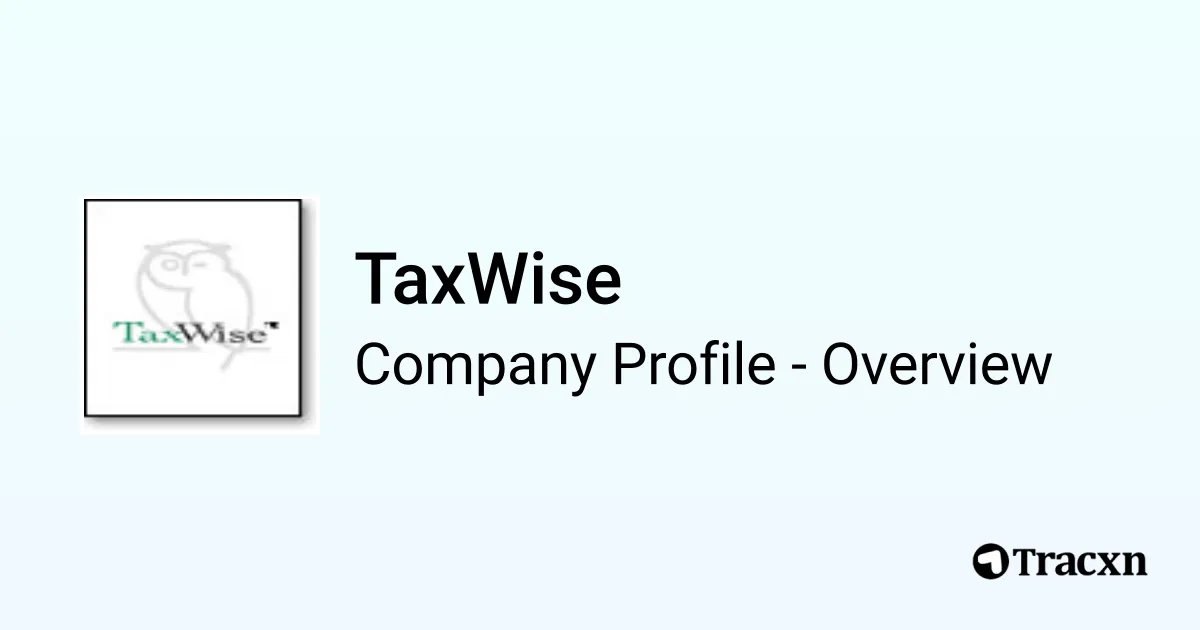 TaxWise - 2025 Company Profile & Competitors - Tracxn