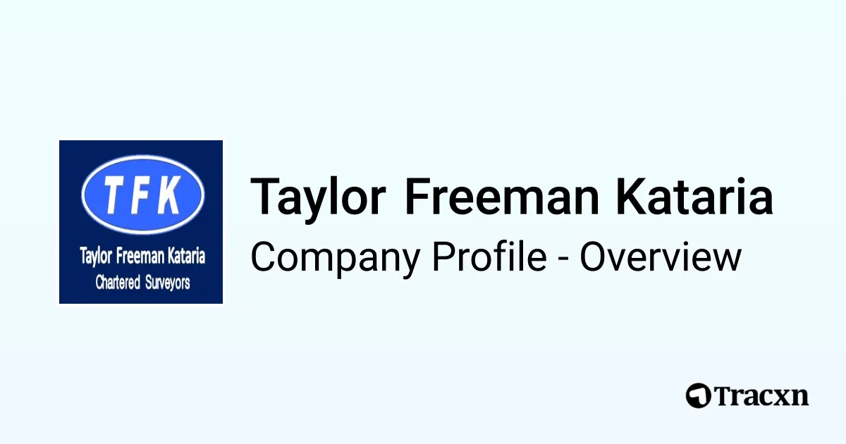 Taylor Freeman Kataria - 2025 Company Profile - Tracxn