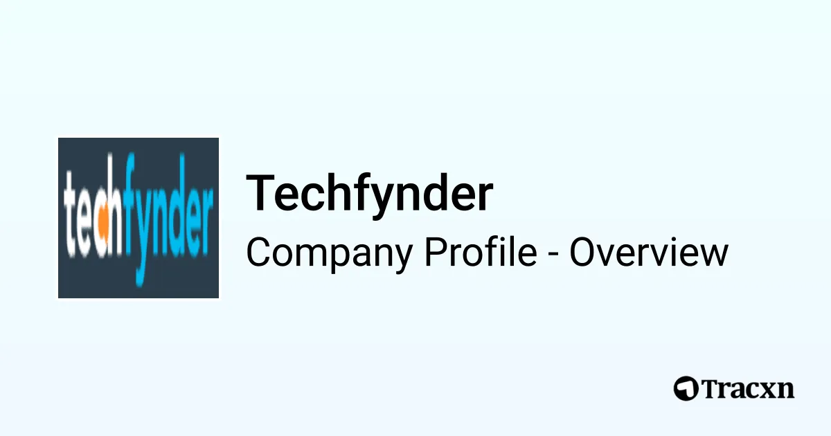 Techfynder - 2026 Company Profile, Team & Competitors - Tracxn
