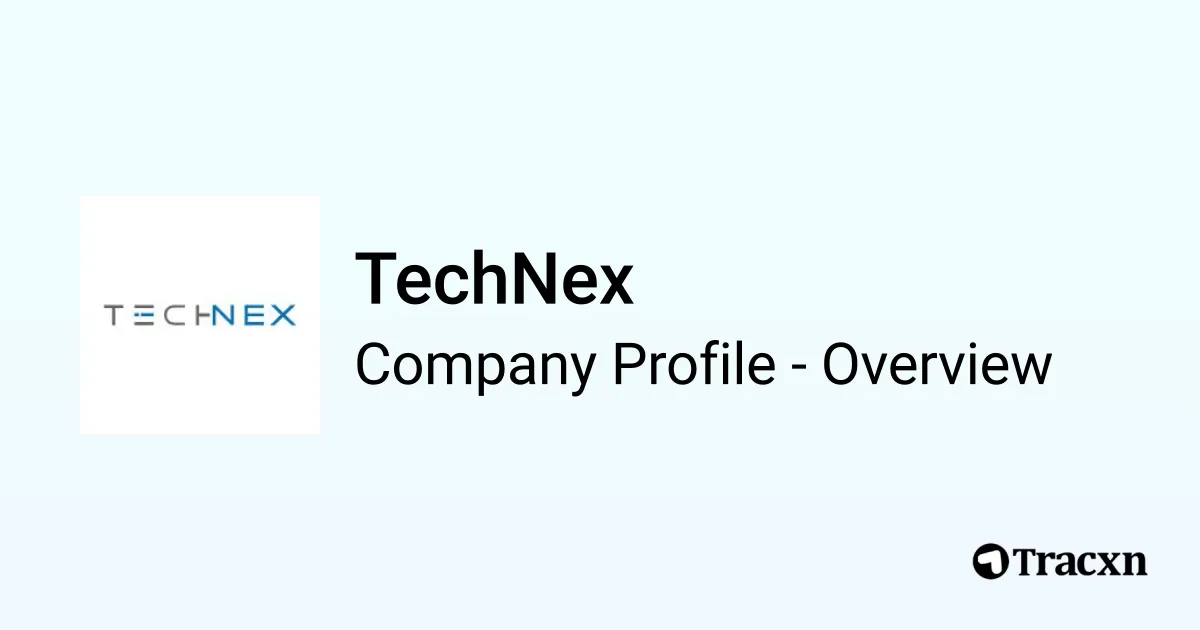 TechNex - 2025 Company Profile, Team & Competitors - Tracxn