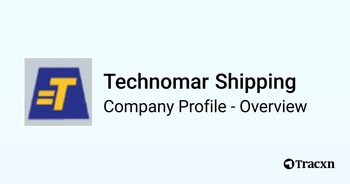 Technomar Shipping - 2025 Company Profile, Team & Competitors - Tracxn