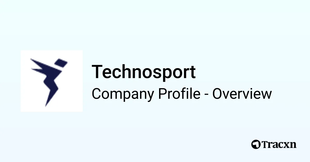 Technosport - 2025 Company Profile, Team, Funding, Competitors ...