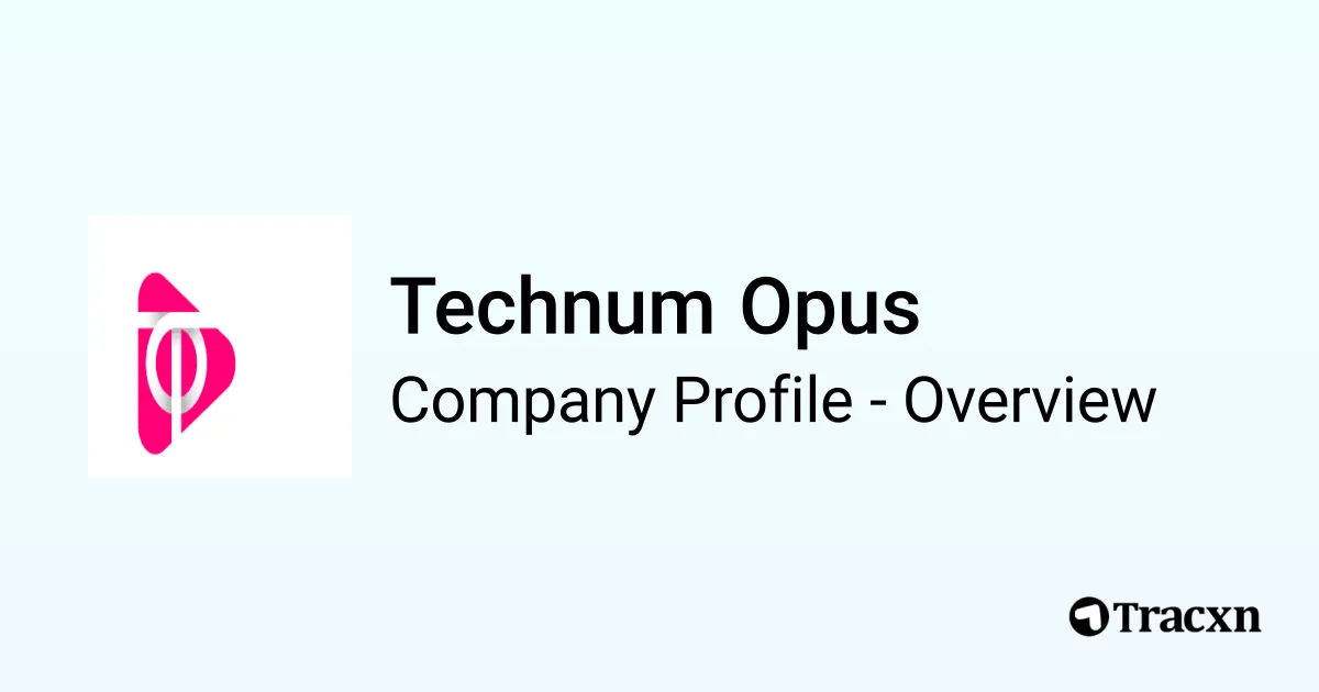 Technum Opus - 2025 Company Profile & Competitors - Tracxn