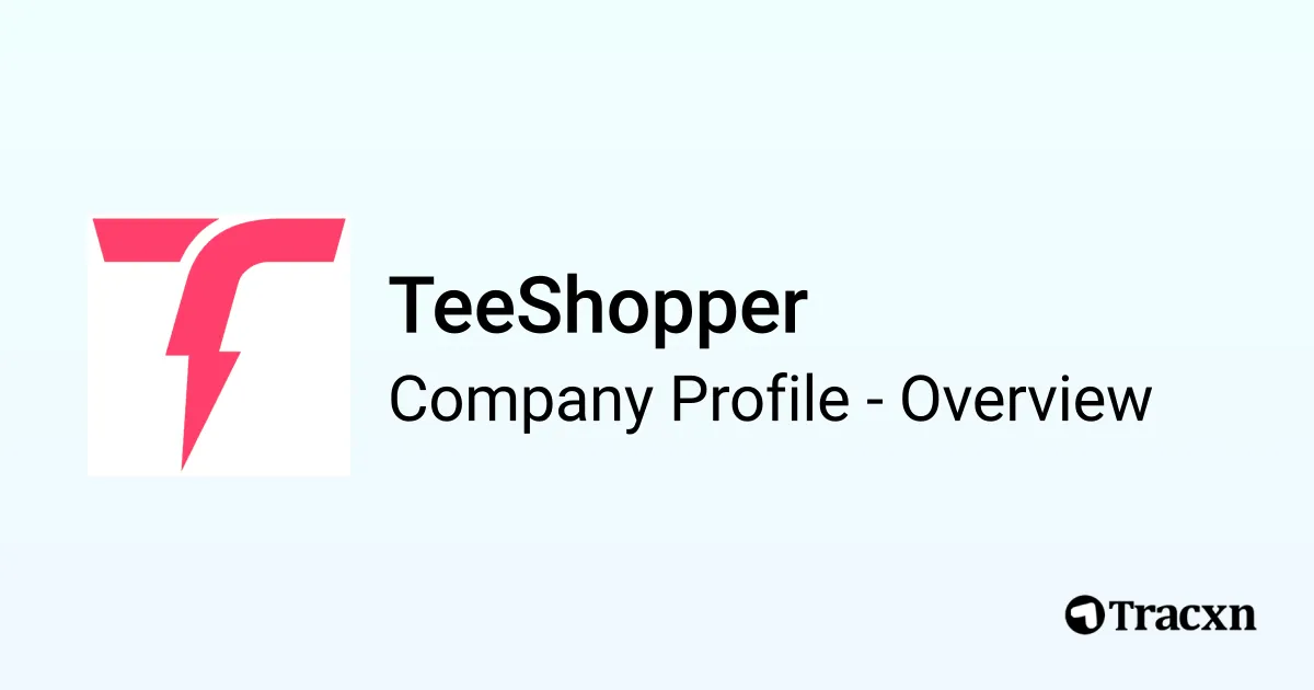 TeeShopper - 2025 Company Profile, Team & Competitors - Tracxn
