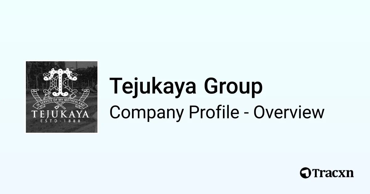 Tejukaya Group - 2025 Company Profile & Competitors - Tracxn