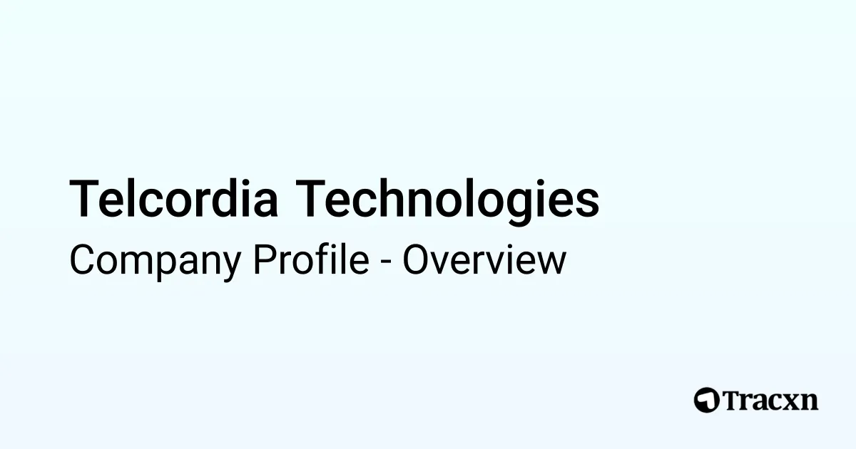 Telcordia Technologies - 2025 Company Profile, Funding & Competitors ...