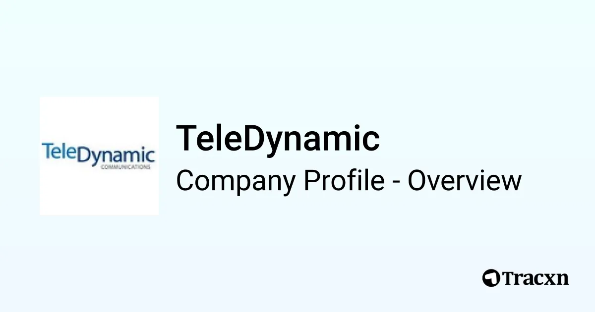 TeleDynamic - 2025 Company Profile & Competitors - Tracxn