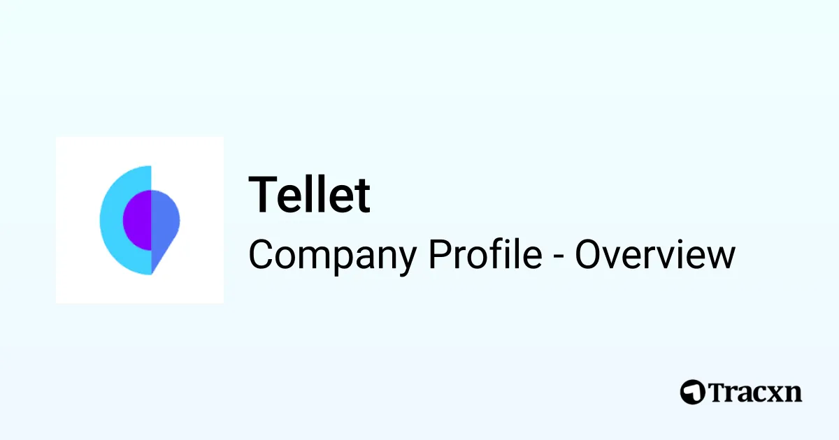 Tellet - 2025 Company Profile, Team, Funding & Competitors - Tracxn