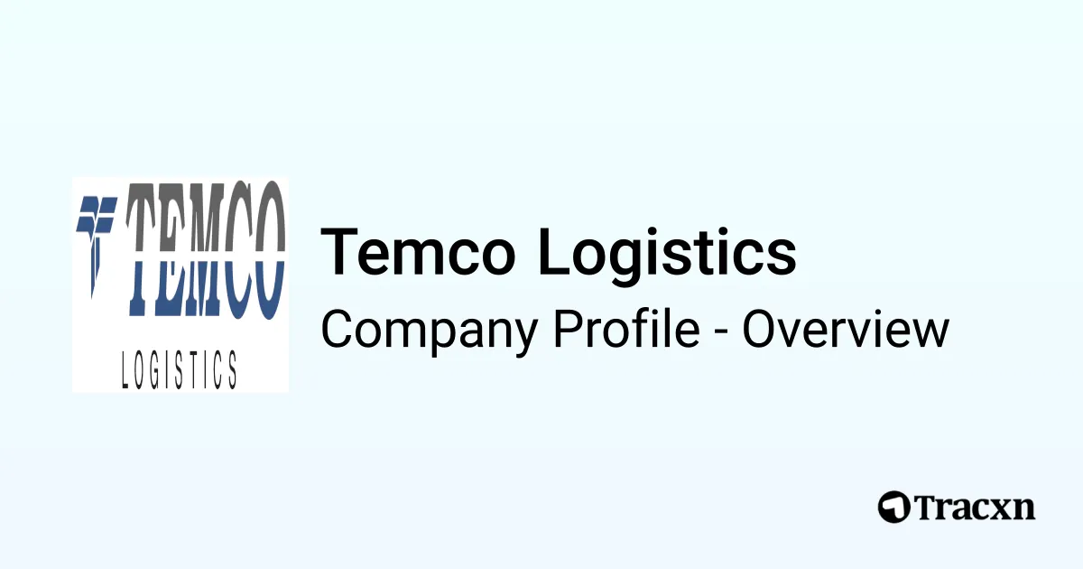 Temco Logistics - 2025 Company Profile & Team - Tracxn