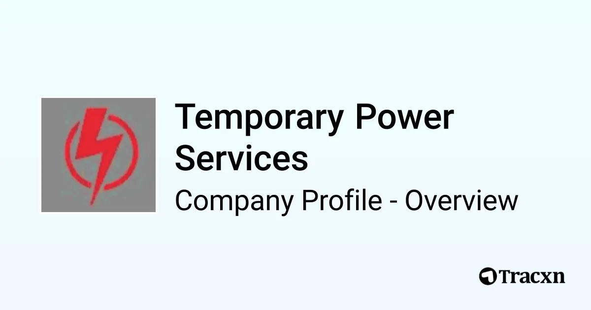 Temporary Power Services - 2025 Company Profile, Team & Competitors ...