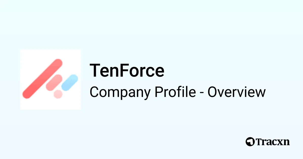 TenForce - 2026 Company Profile, Team, Funding, Competitors ...