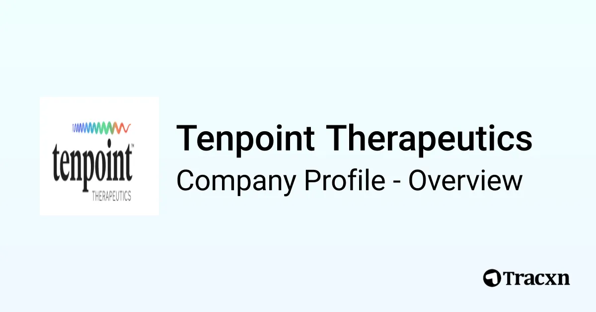 Tenpoint Therapeutics - 2026 Company Profile, Team, Funding ...