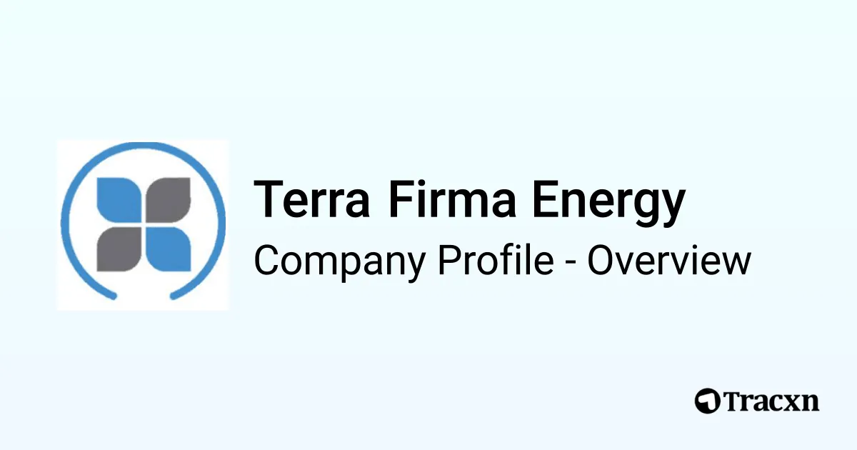 Terra Firma Energy - 2025 Company Profile, Competitors & Financials ...