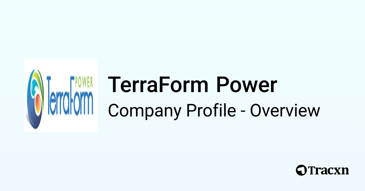TerraForm Power - 2025 Company Profile, Team, Funding, Competitors ...