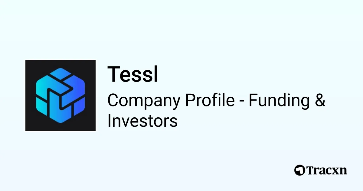 Tessl - 2026 Funding Rounds & List of Investors - Tracxn