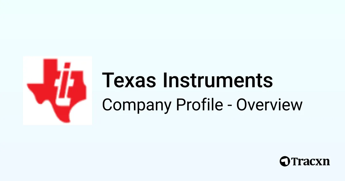 Texas Instruments - 2026 Company Profile, Team, Funding, Competitors ...