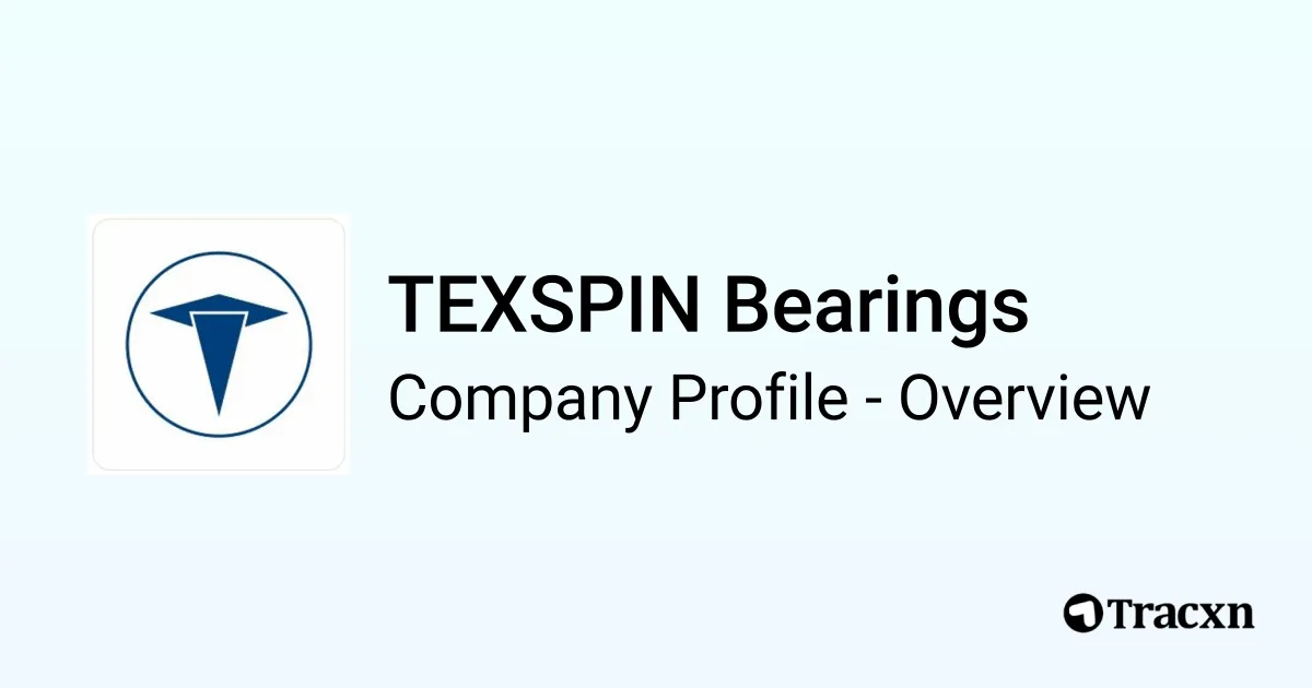 TEXSPIN Bearings - 2025 Company Profile, Team, Competitors & Financials ...