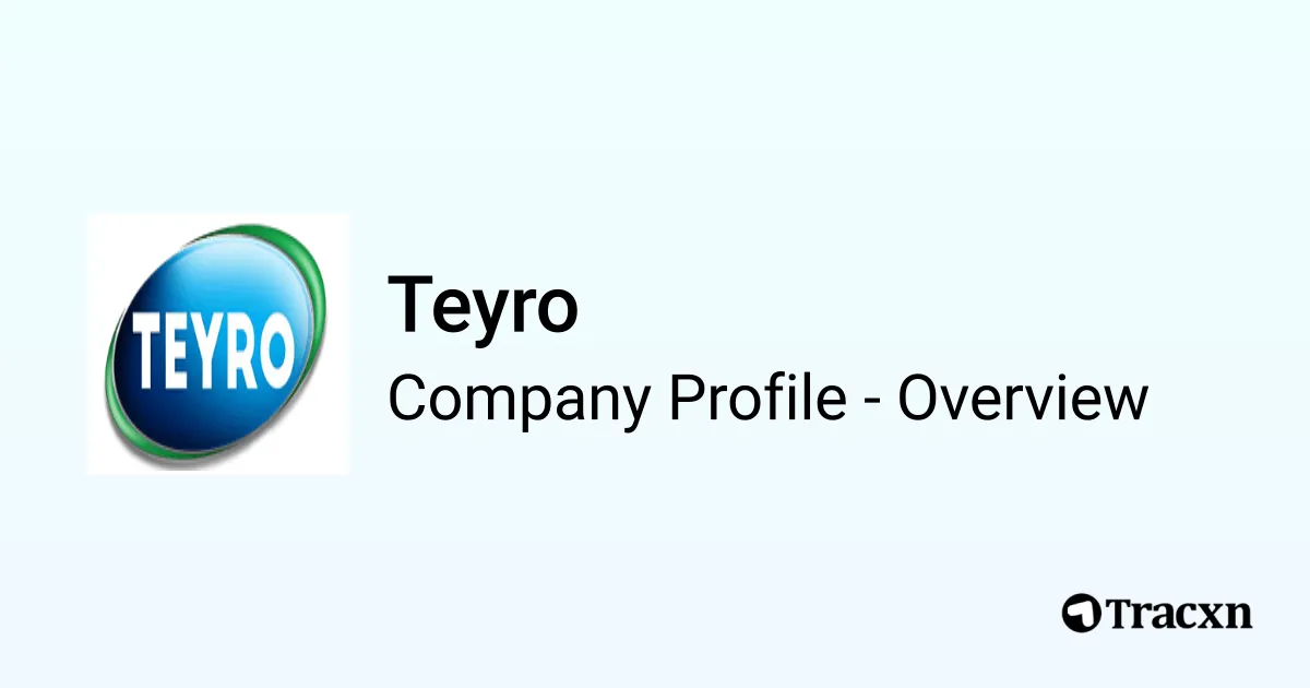 Teyro - 2025 Company Profile, Team & Competitors - Tracxn