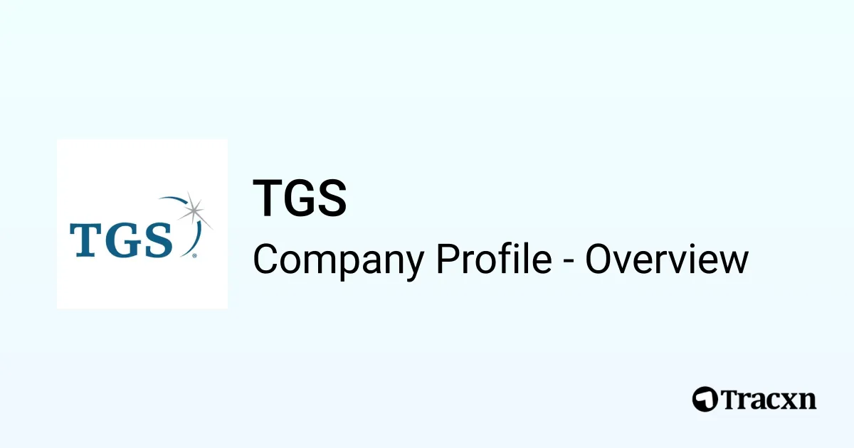 TGS - 2025 Company Profile, Team, Funding, Competitors & Financials ...