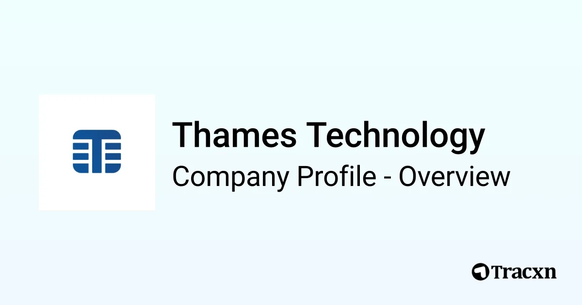 Thames Technology - 2026 Company Profile, Team, Funding, Competitors ...
