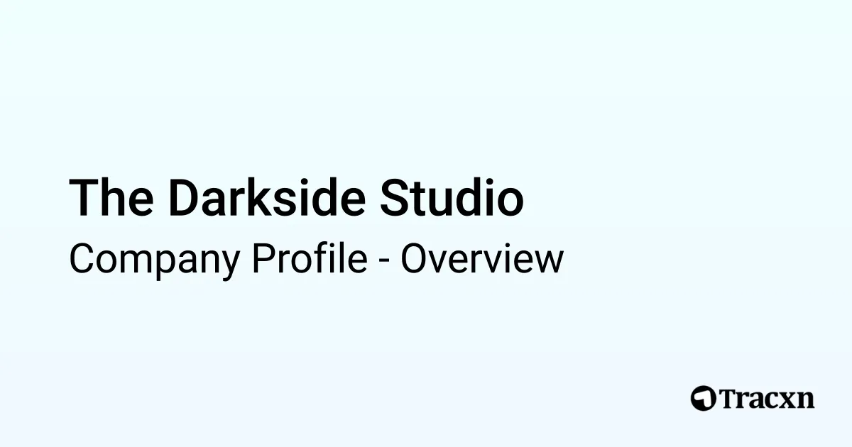The Darkside Studio - 2025 Company Profile & Competitors - Tracxn