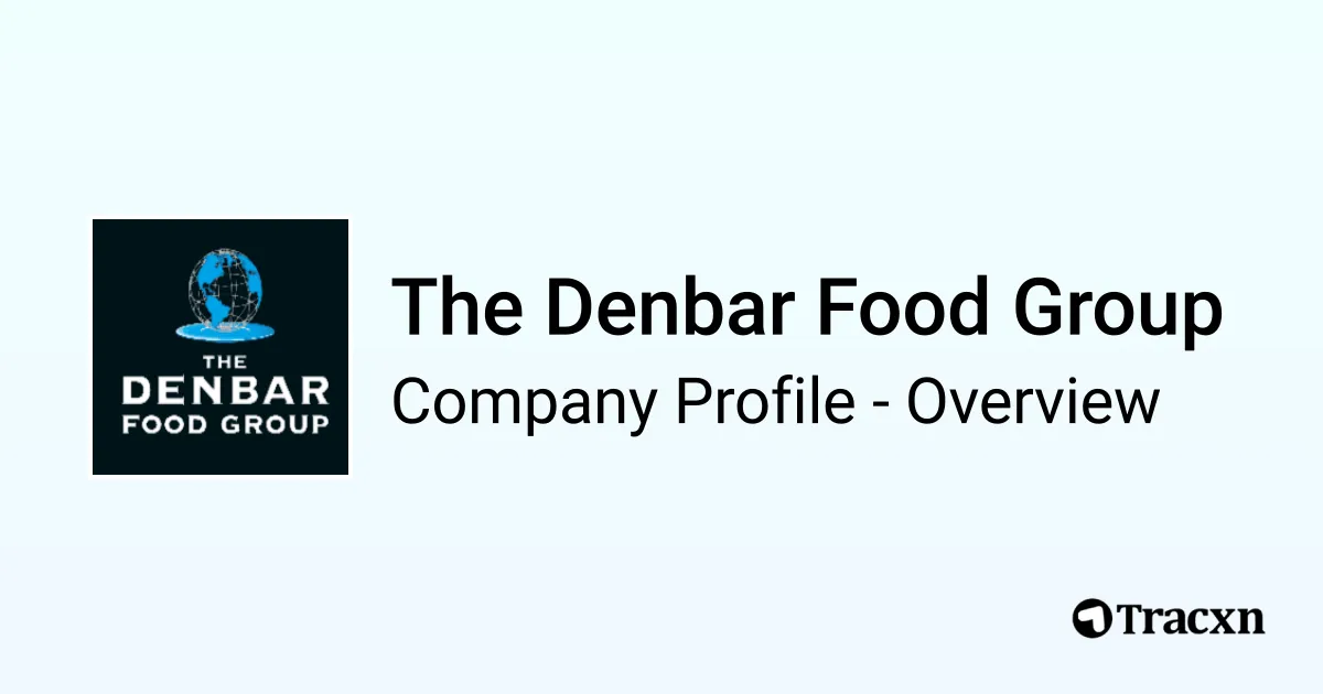 The Denbar Food Group - 2025 Company Profile - Tracxn