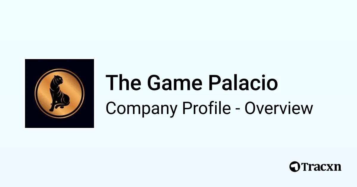 The Game Palacio - 2025 Company Profile & Competitors - Tracxn