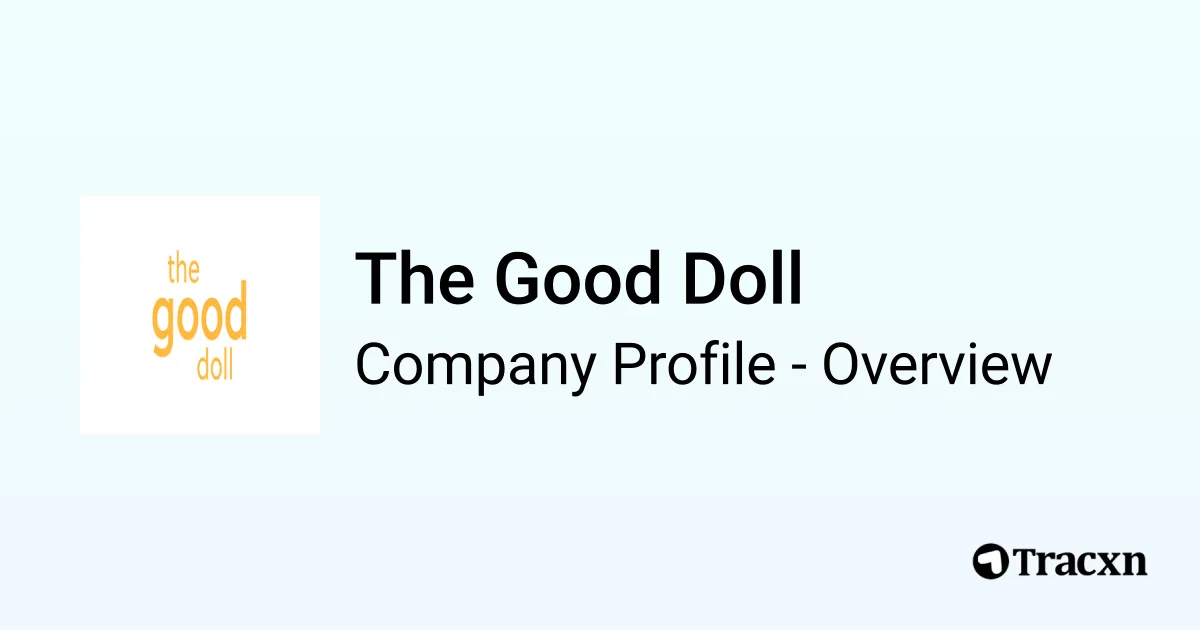 The Good Doll - 2026 Company Profile, Team, Funding, Competitors ...