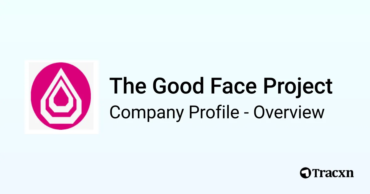 The Good Face Project - 2026 Company Profile, Team, Funding ...
