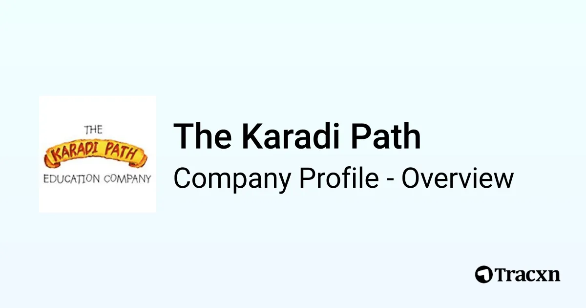 The Karadi Path - 2025 Company Profile, Team, Funding, Competitors ...