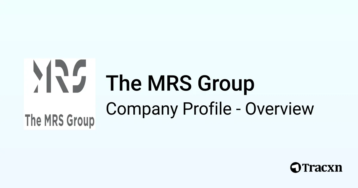 The MRS Group - 2025 Company Profile & Competitors - Tracxn