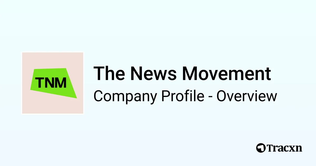 The News Movement - 2025 Company Profile, Team, Funding & Competitors ...