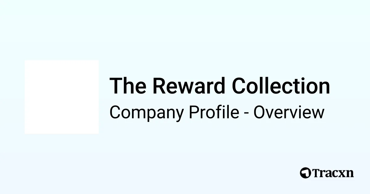 The Reward Collection - 2025 Company Profile, Competitors & Financials ...
