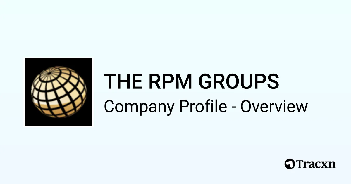 THE RPM GROUPS - 2025 Company Profile - Tracxn