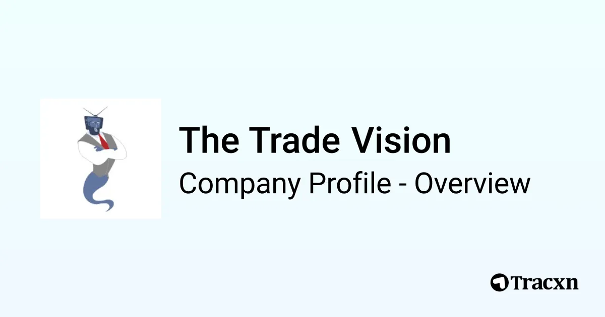 The Trade Vision - 2025 Company Profile, Team & Competitors - Tracxn