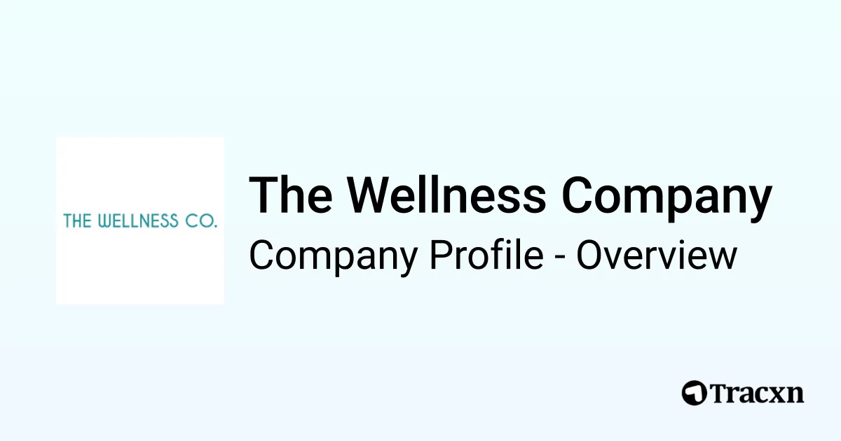 The Wellness Company - 2026 Company Profile, Team, Competitors ...