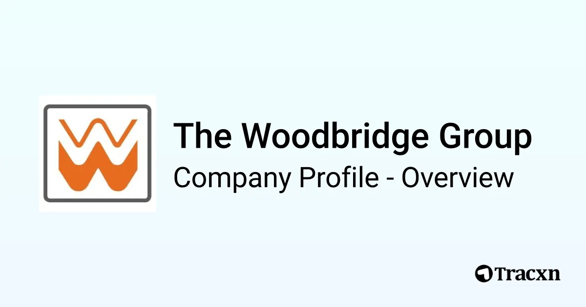 The Woodbridge Group - 2026 Company Profile & Competitors - Tracxn