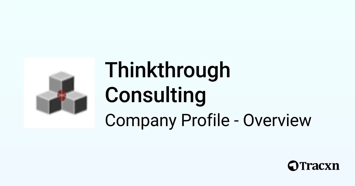 Thinkthrough Consulting - 2026 Company Profile, Team, Competitors ...