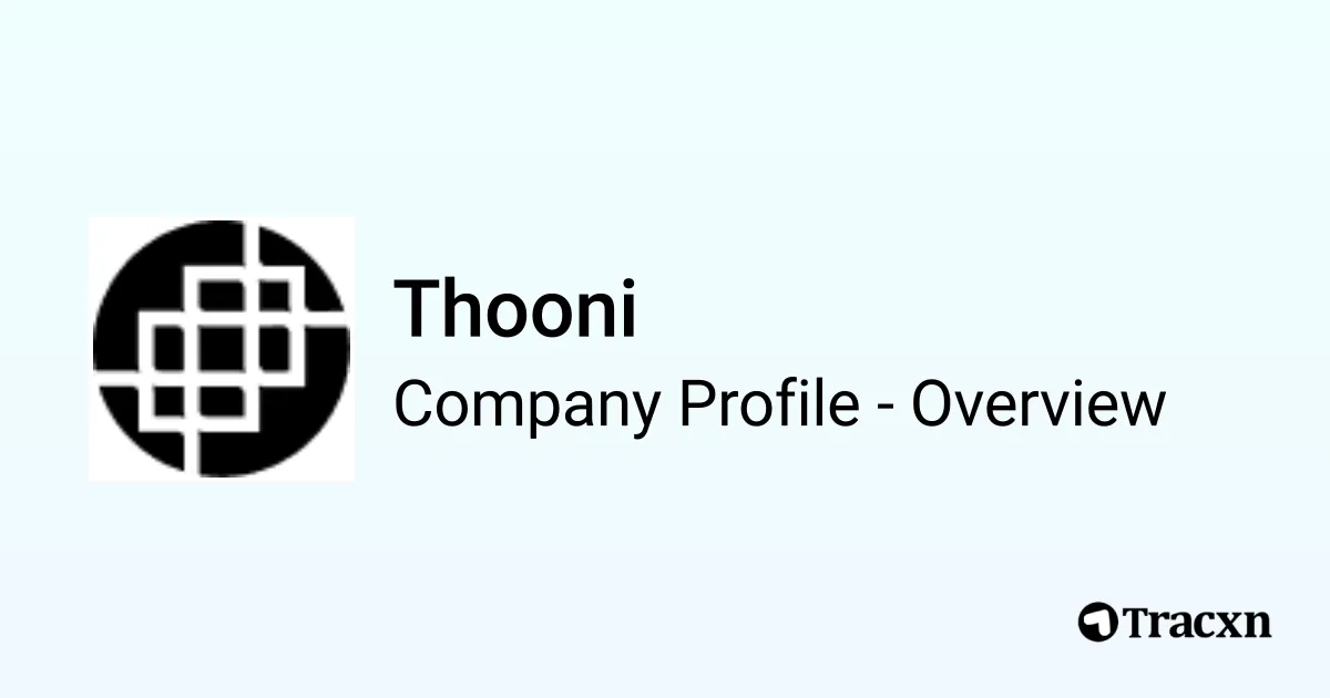 Thooni - 2026 Company Profile & Competitors - Tracxn