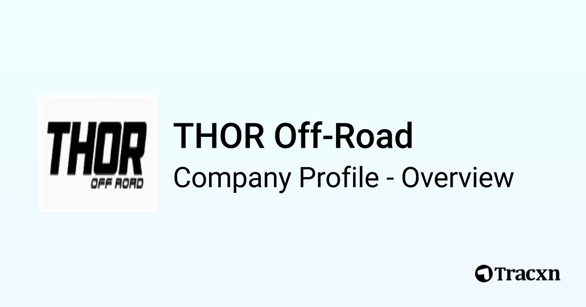 THOR Off-Road - 2025 Company Profile & Competitors - Tracxn