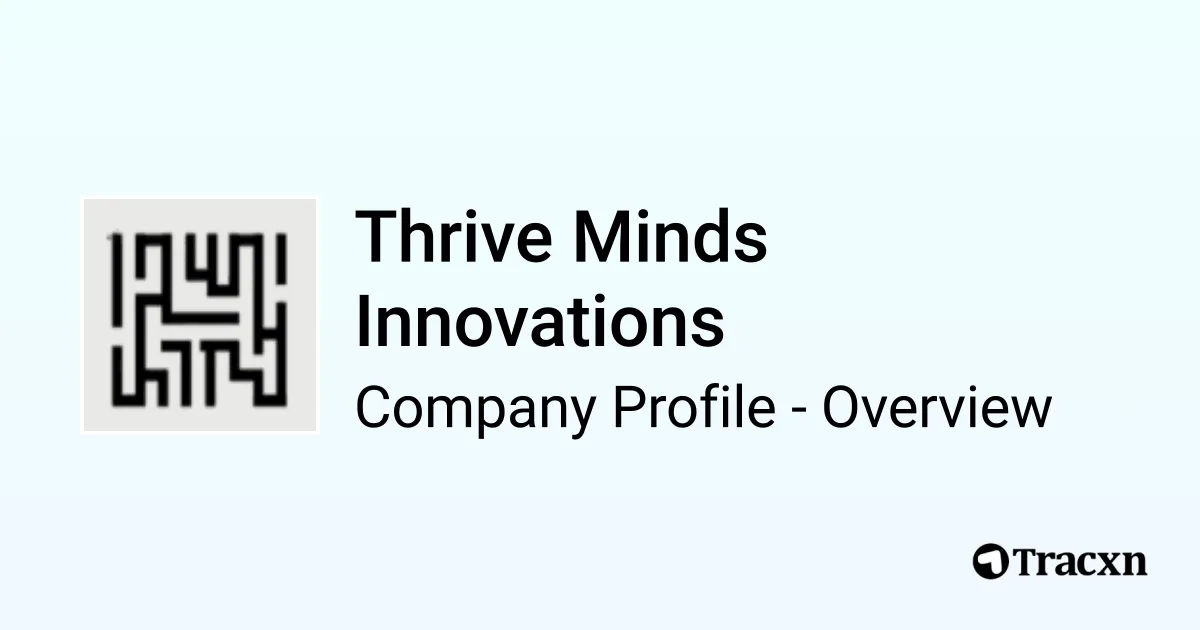 Thrive Minds Innovations - 2025 Company Profile, Team & Competitors ...