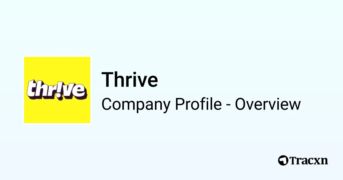 Thrive - 2026 Company Profile, Team, Funding, Competitors & Financials ...