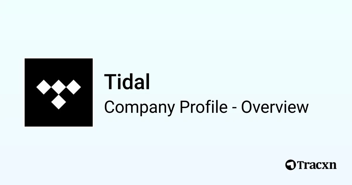 Tidal - 2026 Company Profile, Team, Funding & Competitors - Tracxn