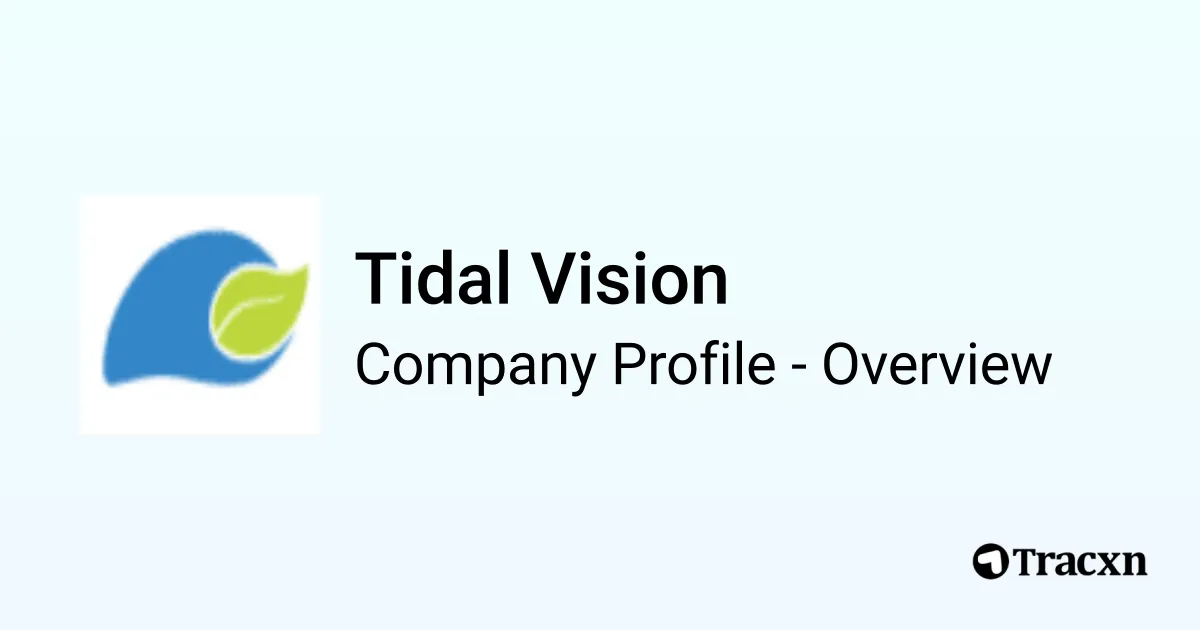 Tidal Vision - 2025 Company Profile, Team, Funding & Competitors - Tracxn